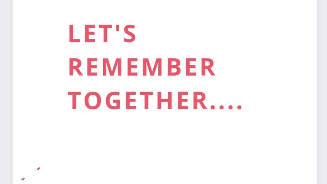 Let's remember together...