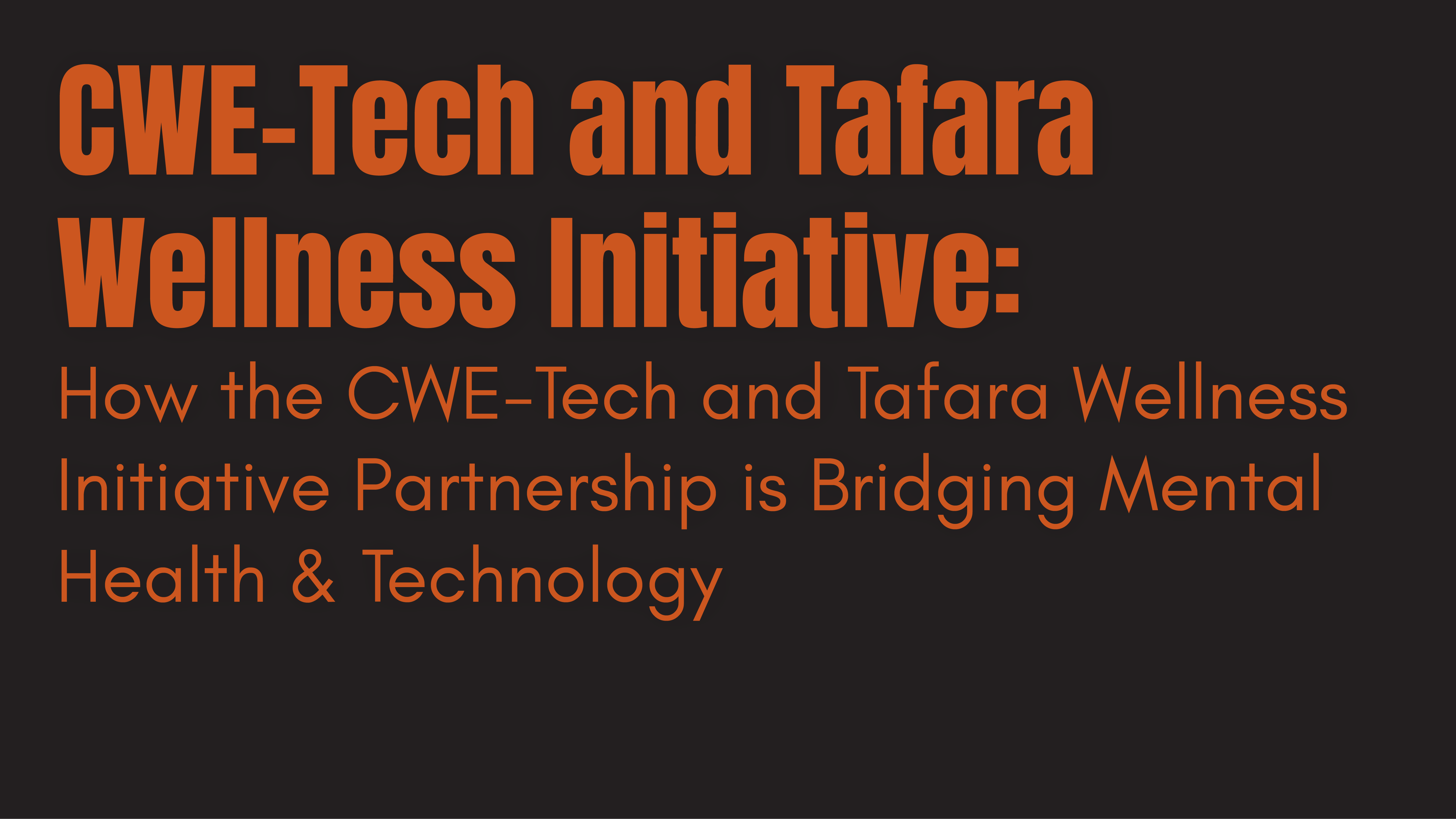 How the CWE-Tech and Tafara Wellness Initiative Partnership is Bridging ...