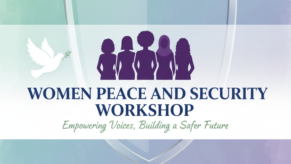 Women, Peace and Security One Day Workshop