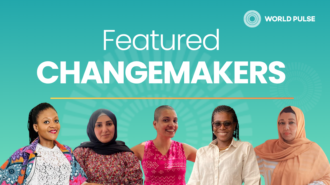 Meet Five World Pulse Changemakers: Women Leaders Transforming Communities