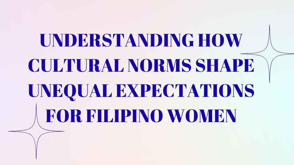 Understanding How Cultural Norms Shape Unequal Expectations for ...