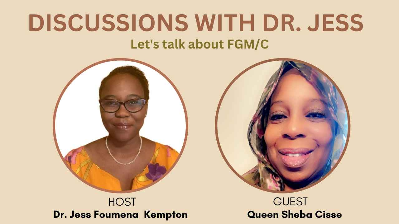 Queen Sheba & Dr. Jess talk about FGM/C in Africa and beyond