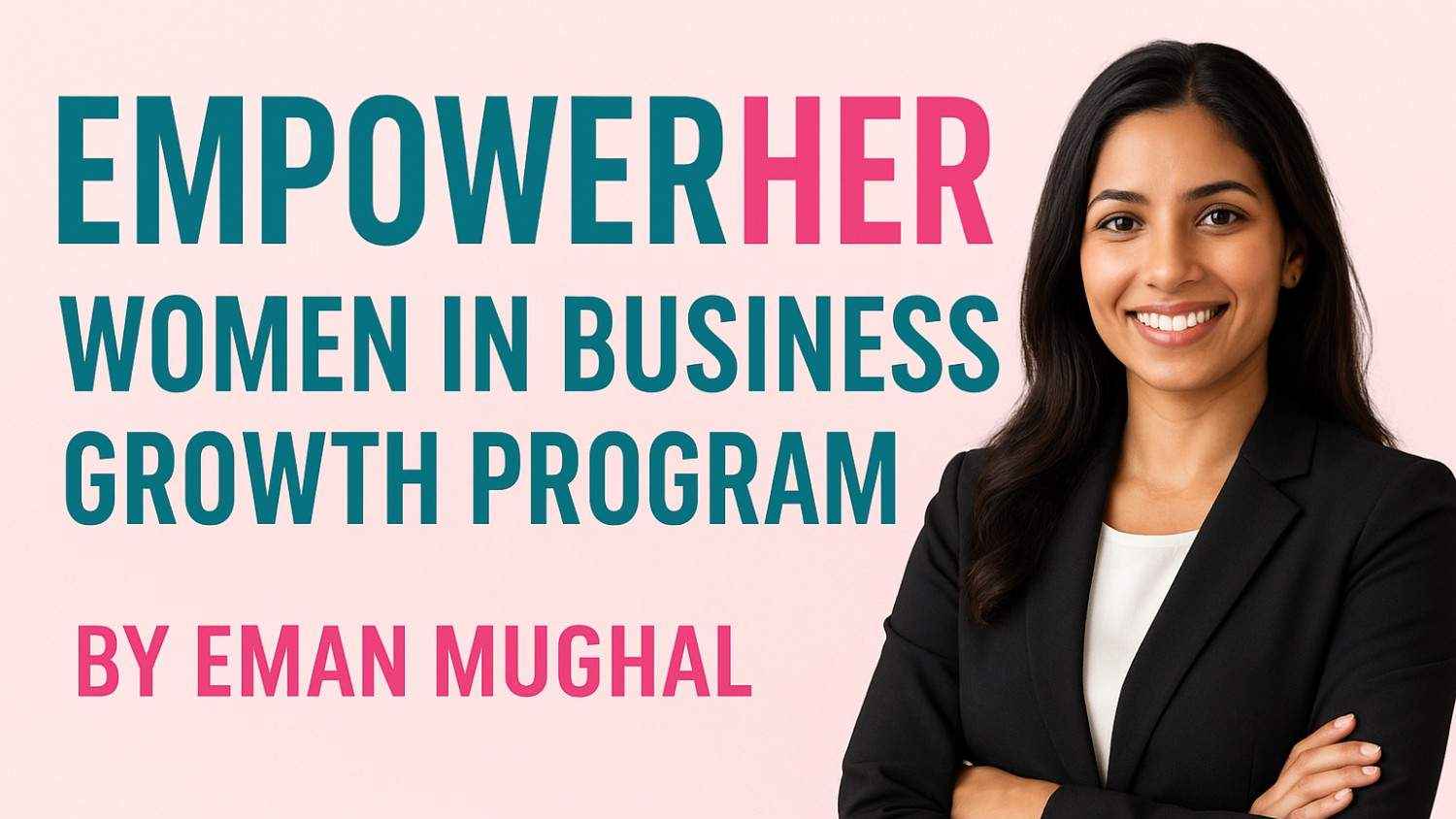EmpowerHER: Women in Business Growth Program