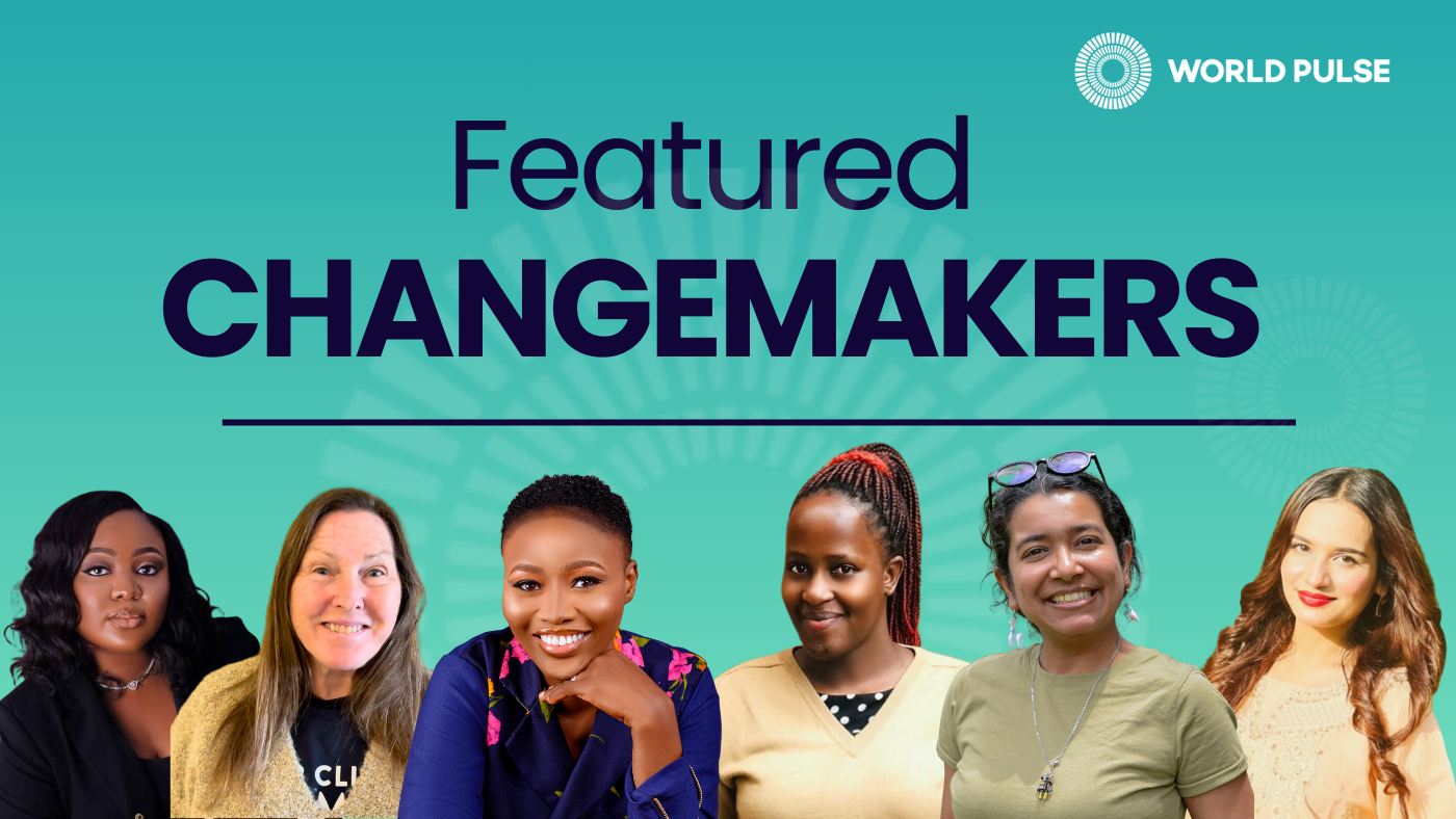 Meet Six World Pulse Changemakers: Women Leaders Building Movements